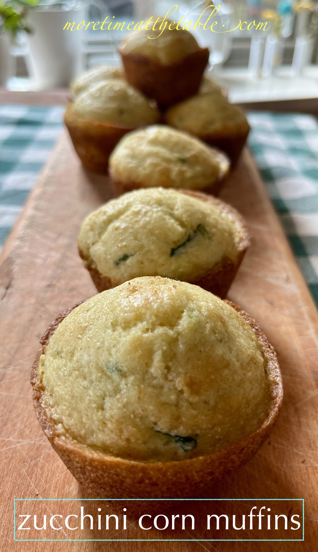 Zucchini Corn Muffins | More Time at the Table